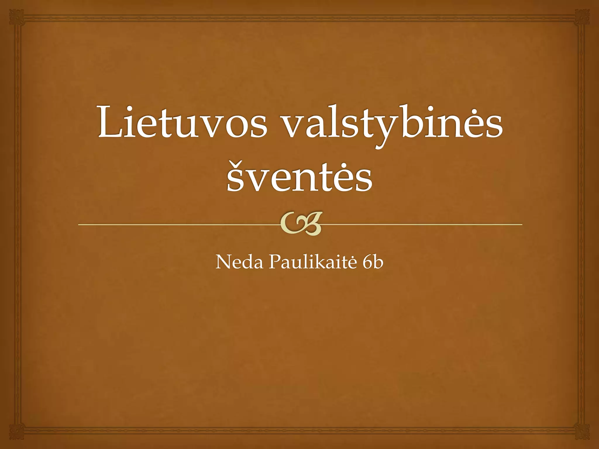 Lietuvos valstybinės šventės | PPTX