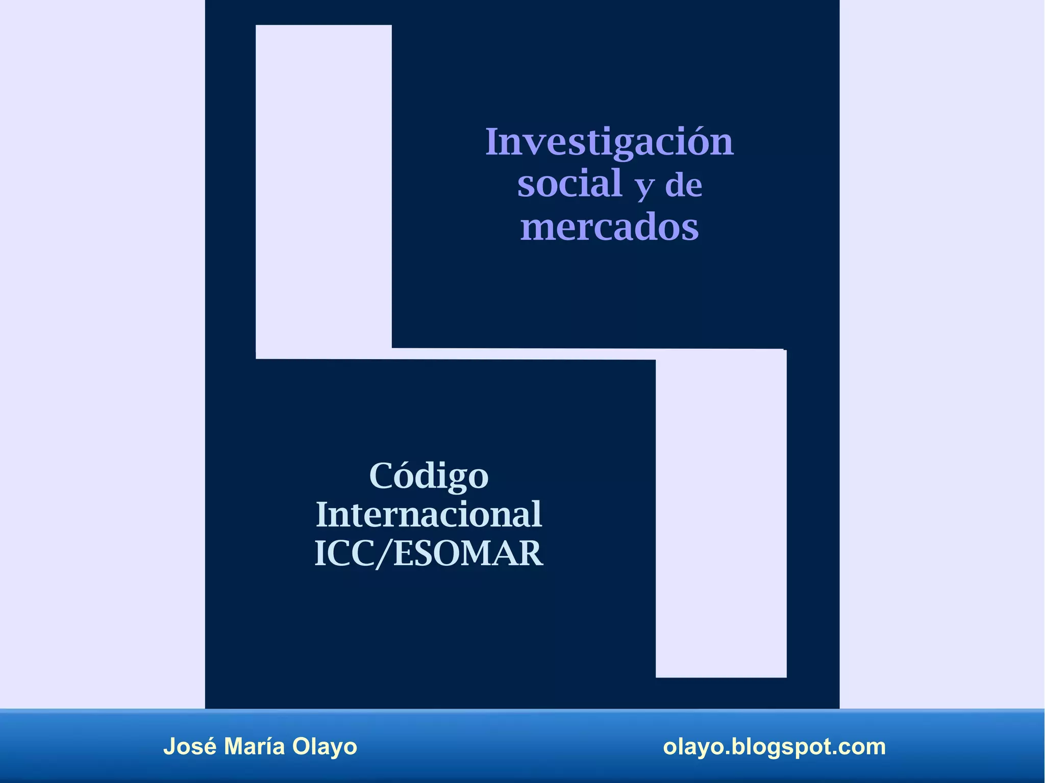 Código ICC/ESOMAR de investigación social y de mercados | PPT