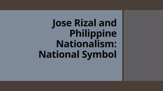 Life-and-Works-of-Rizal-lesson7Jose Rizal and Philippine Nationalism.pptx