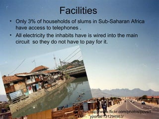 Life in and around a shanty town by Sammy Rankin | PPT