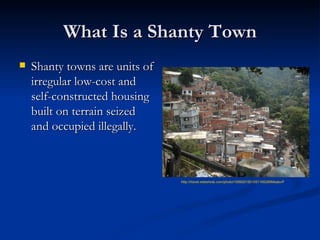 Life in shanty towns | PPT