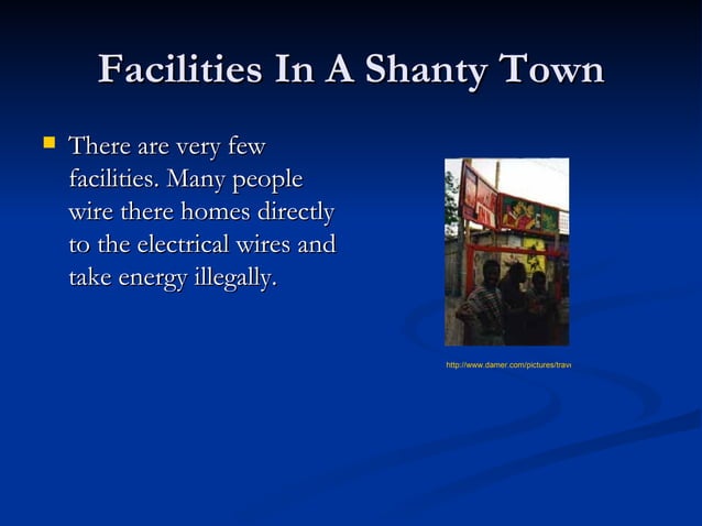 Life in shanty towns | PPT