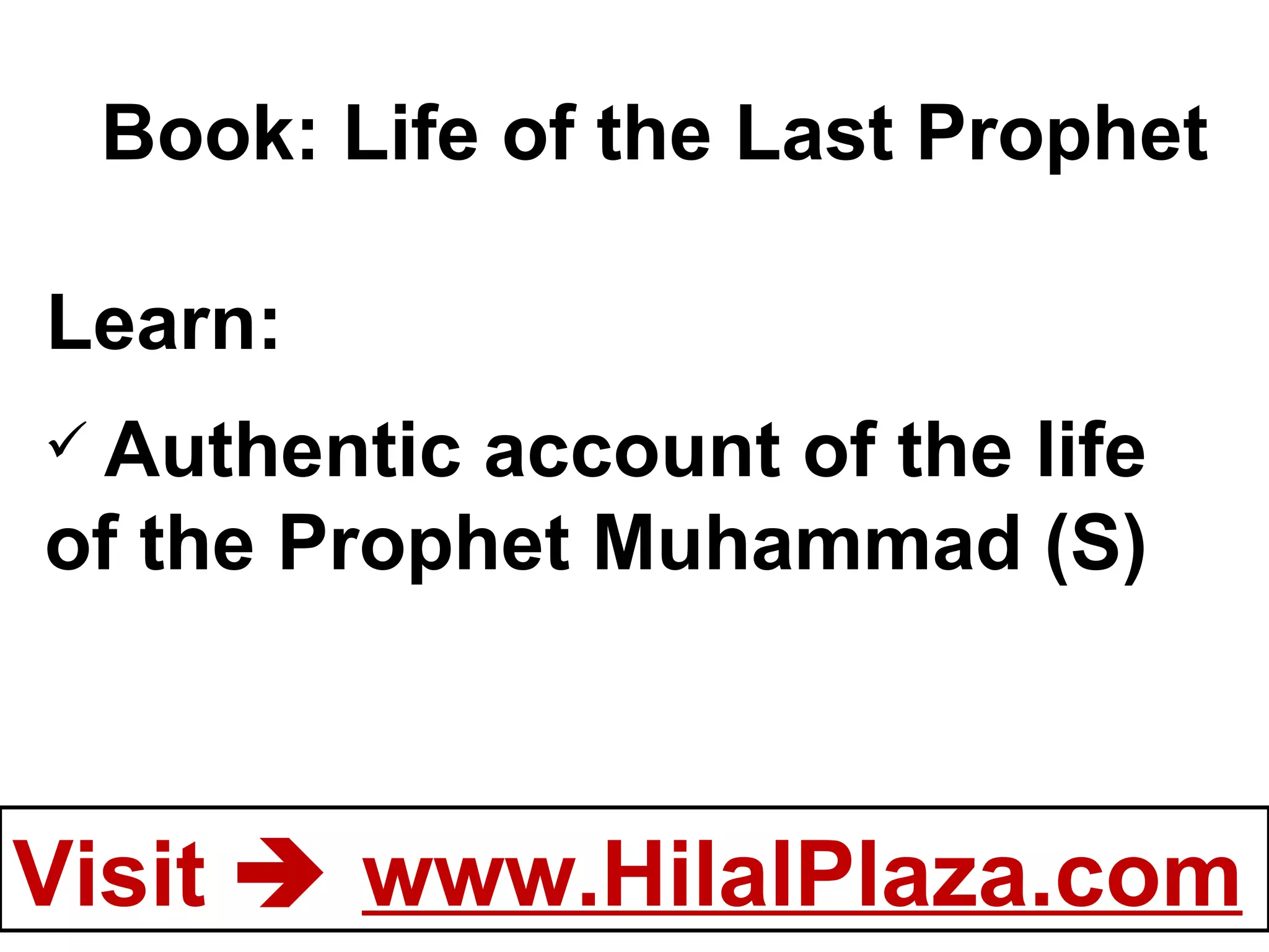 Life of the last Prophet | PPT