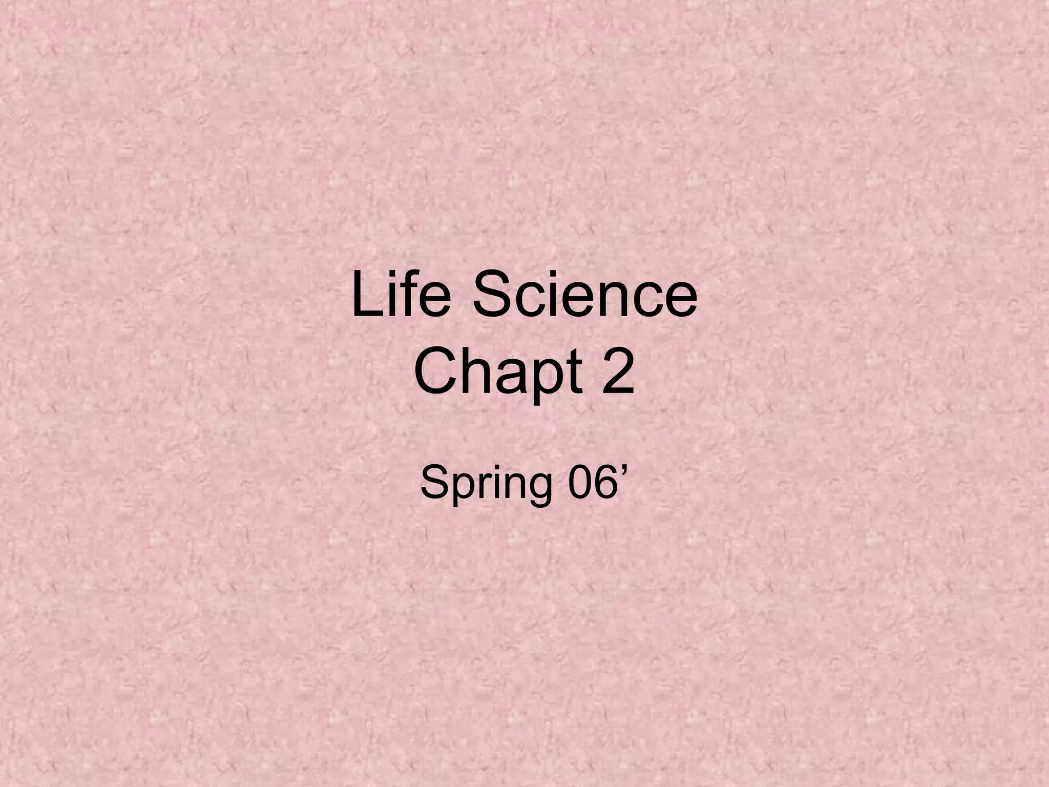 Life Science Chapt2 | PPT