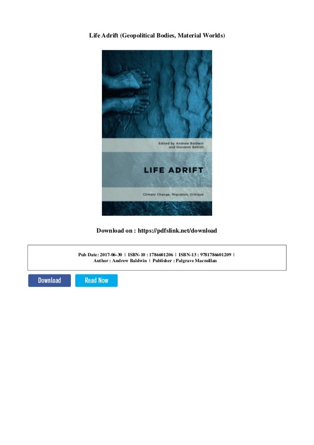 Life adrift (geopolitical bodies, material worlds)
