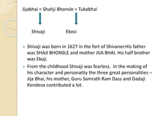Life and achievements of shivaji | PPTX