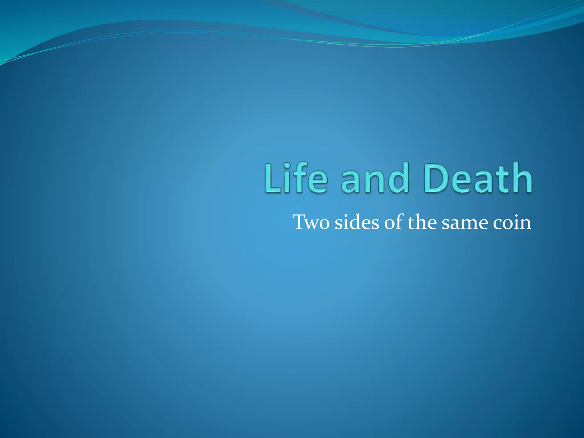 Life and death | PPTX