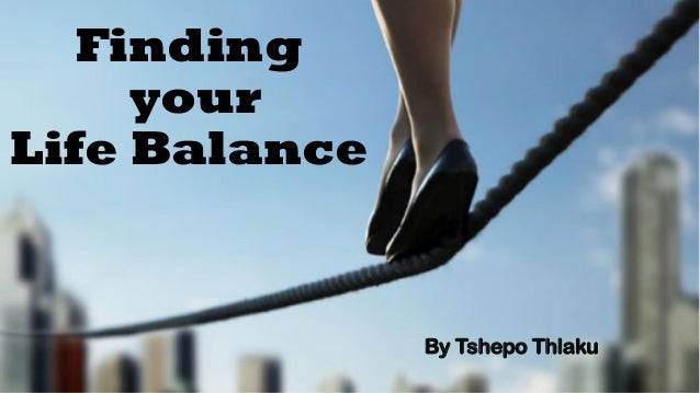 Finding your Life balance