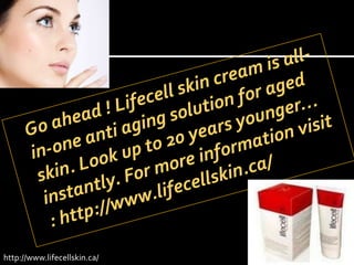 Lifecell Skin Cream | PPTX | Skin and Dermatology | Diseases and Conditions