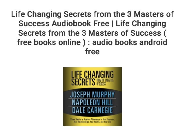 Life Changing Secrets from the 3 Masters of Success Audiobook Free ... Life Changing Secrets from the 3 Masters of Success Audiobook Free ...