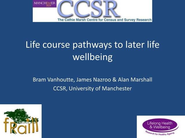 life course pathways to later life wellbeing | PPTX | Wellness | Healthy Living