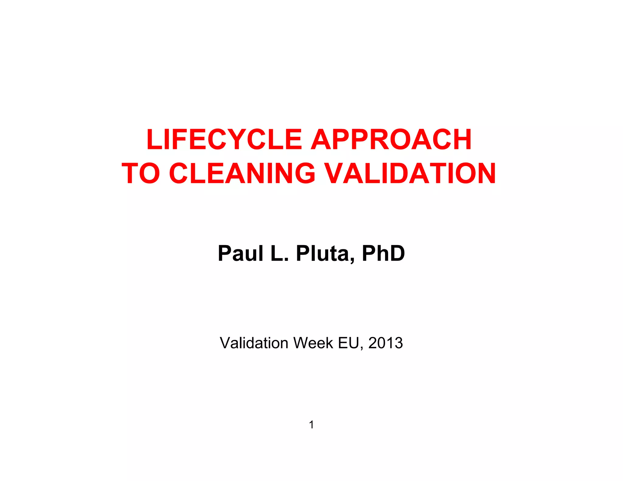 Lifecycle Approach to Cleaning Validation | PDF