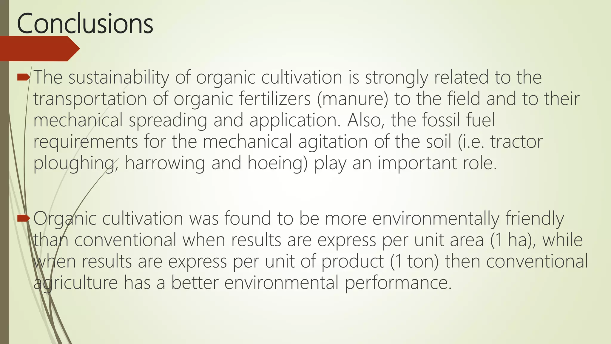 Life cycle assessment of organic versus conventional agriculture. a ...