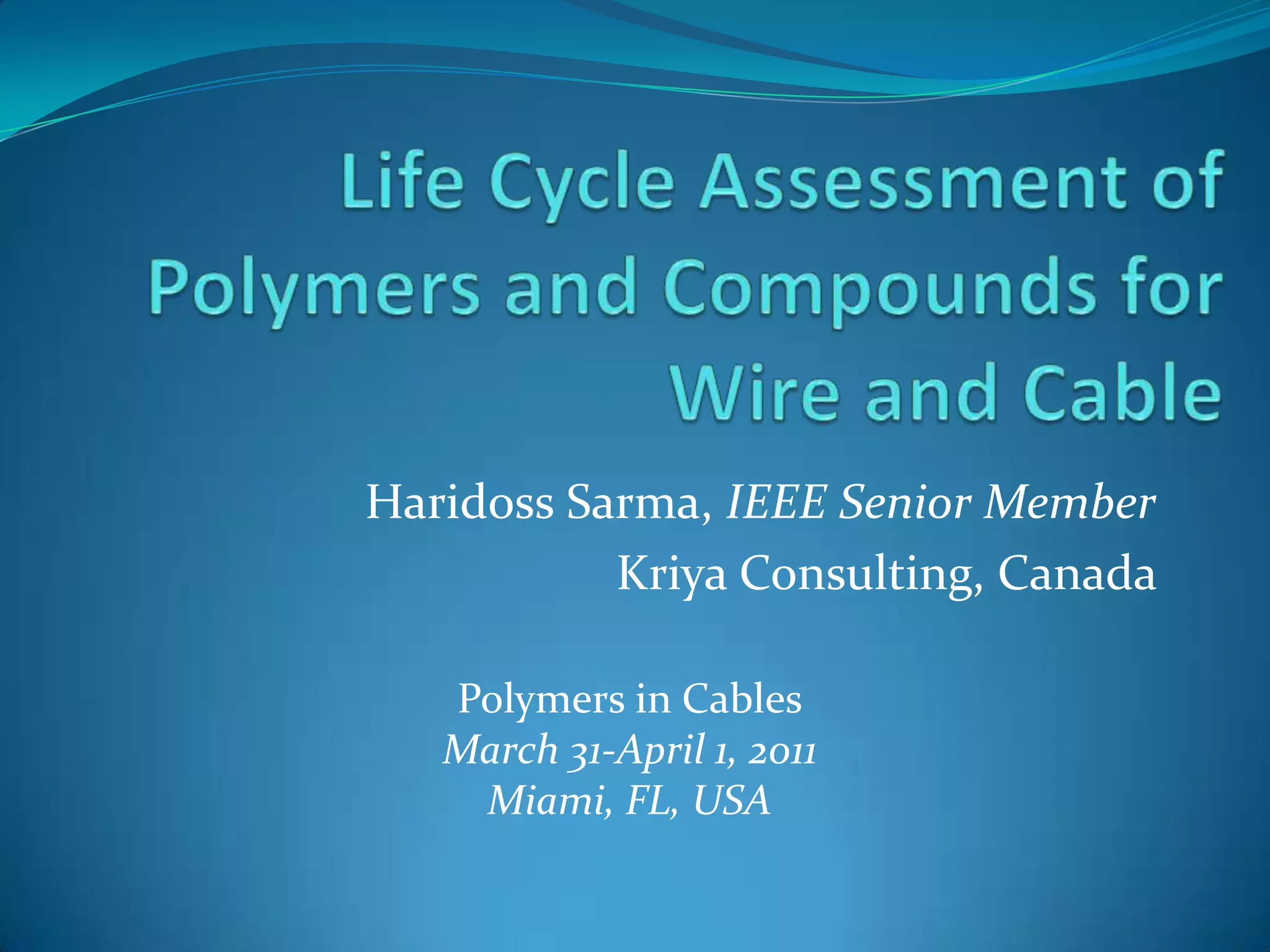Life Cycle Assessment Of Polymers And Compounds | PPT