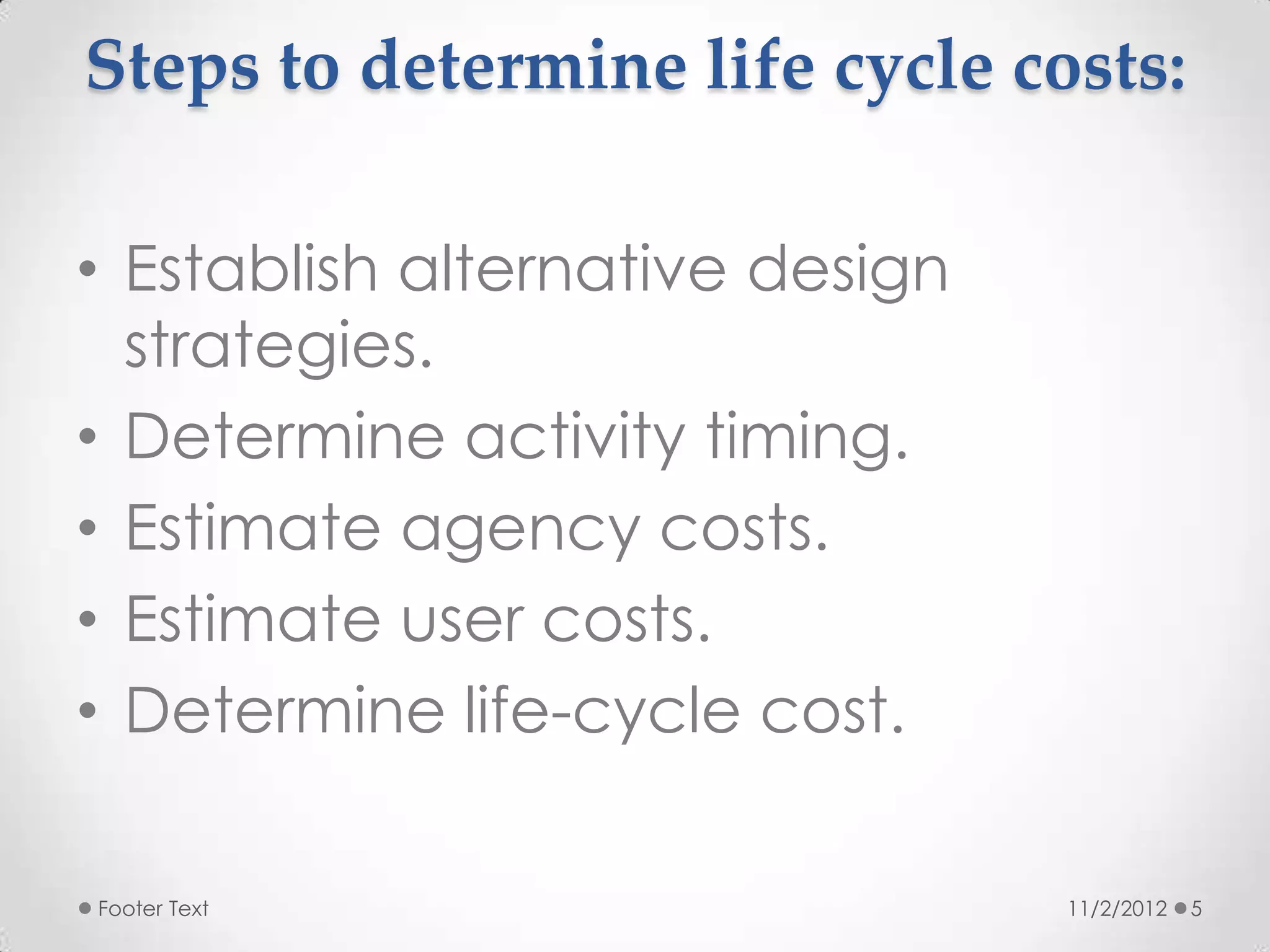 Life cycle cost analysis | PPTX