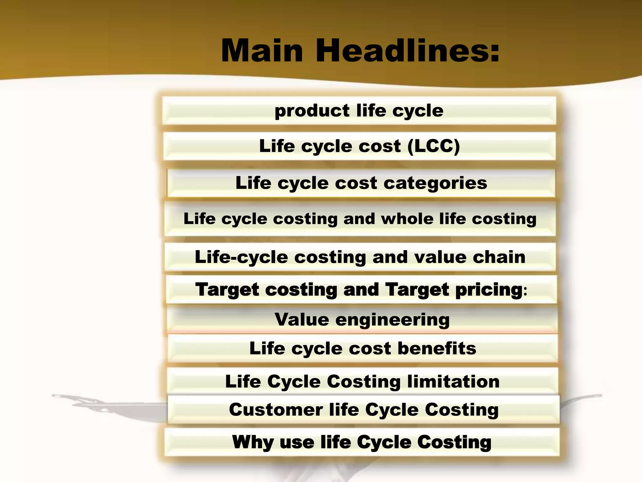 Life cycle costing and customer life cycle costing (cost accounting) | PPTX