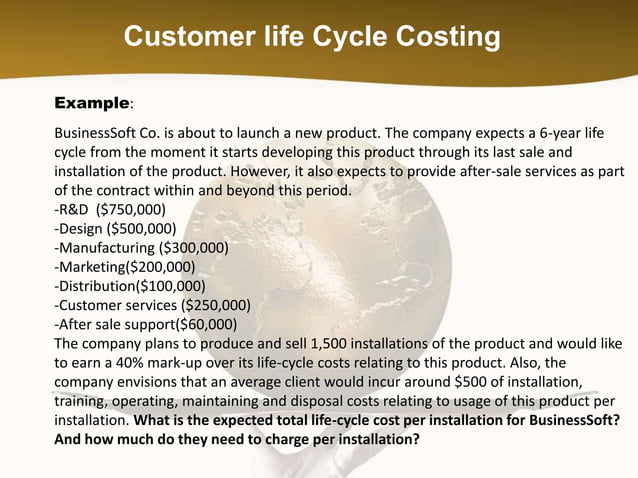 Life cycle costing and customer life cycle costing (cost accounting) | PPT