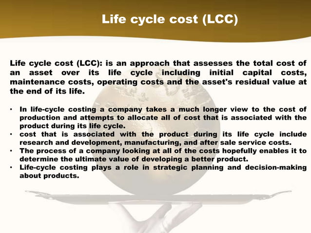 Life cycle costing and customer life cycle costing (cost accounting) | PPT