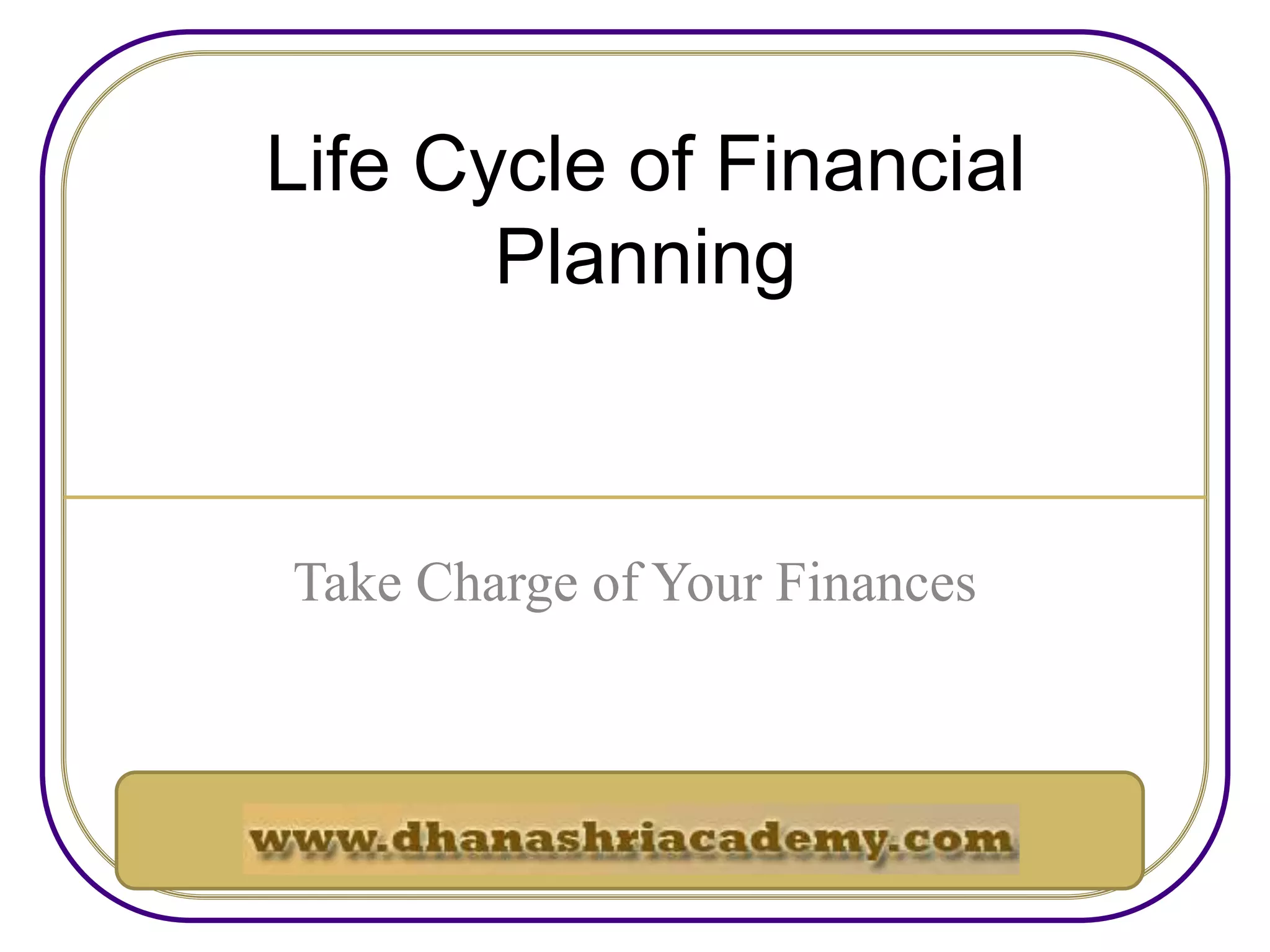 Life Cycle of Financial Planning | PPTX