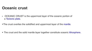 Life cycle of oceanic crust | PPTX