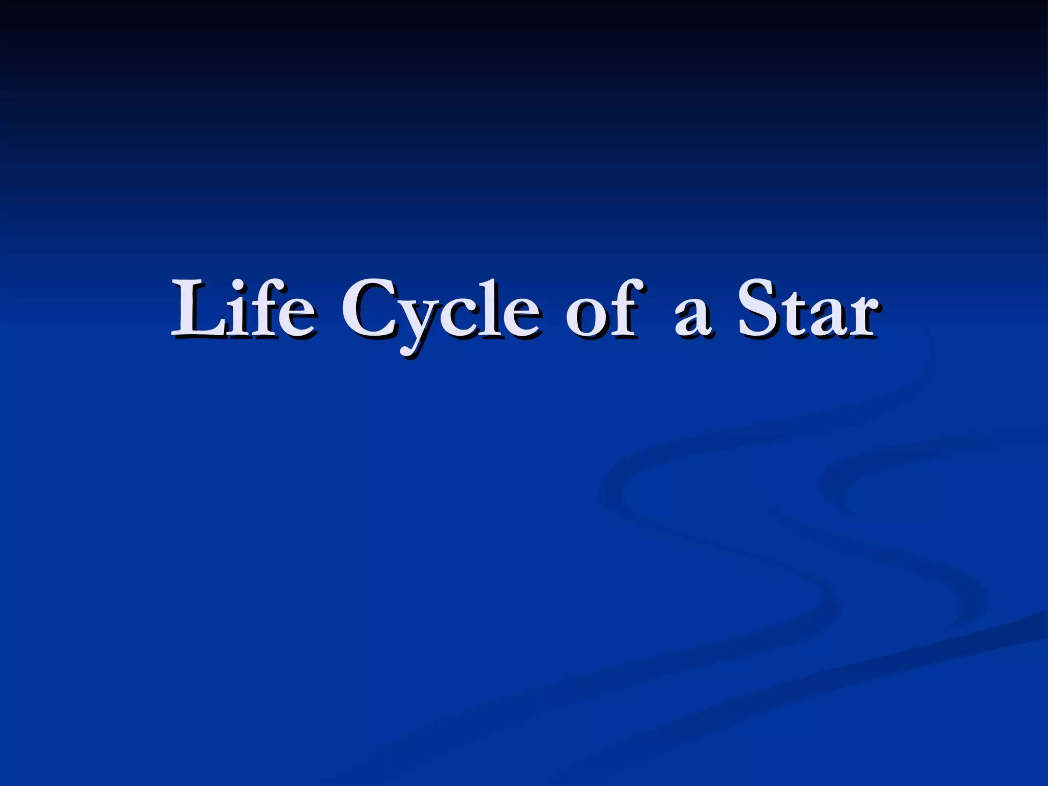 Life Cycle Of Stars | PPT
