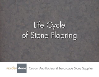 Life Cycle of Stone Flooring | PDF