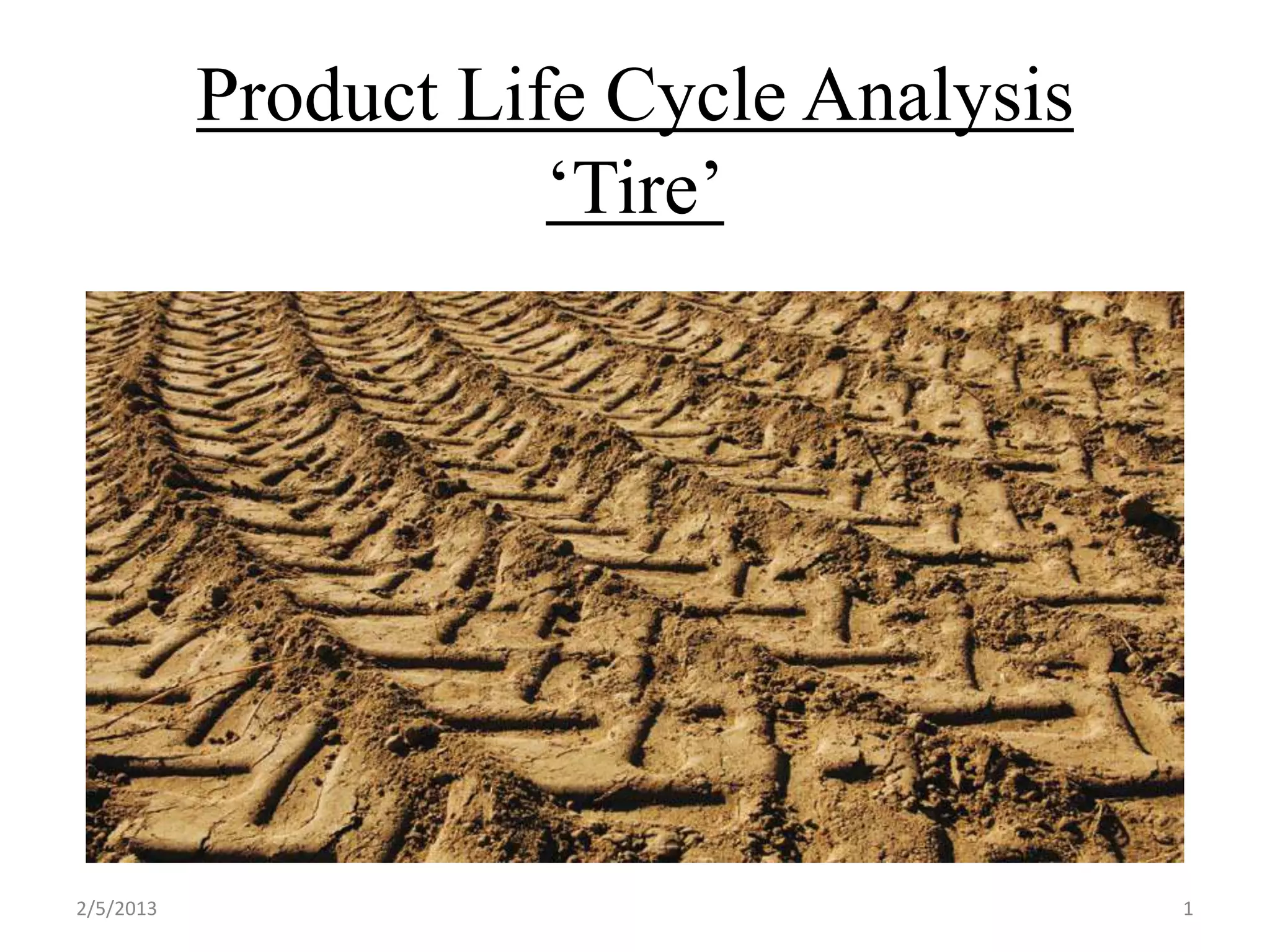 Life cycle of tire | PPT