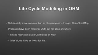 Life Cycle Modeling in OpenHistoricalMap | PPT