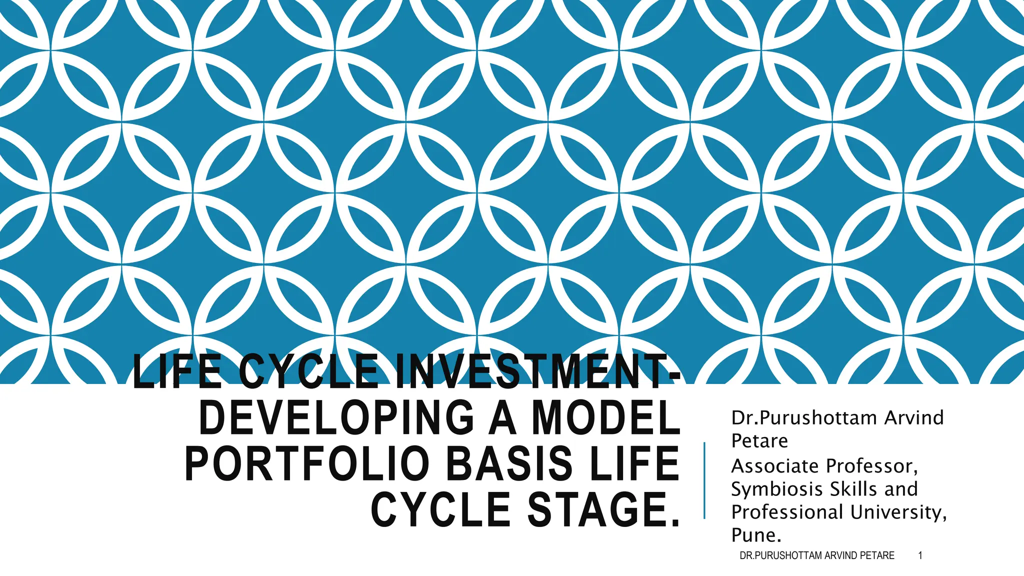 Life Cycle Investment Stages by Dr. Purushottam Arvind Petare .pptx