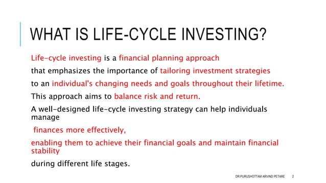 Life Cycle Investment Stages by Dr. Purushottam Arvind Petare .pptx