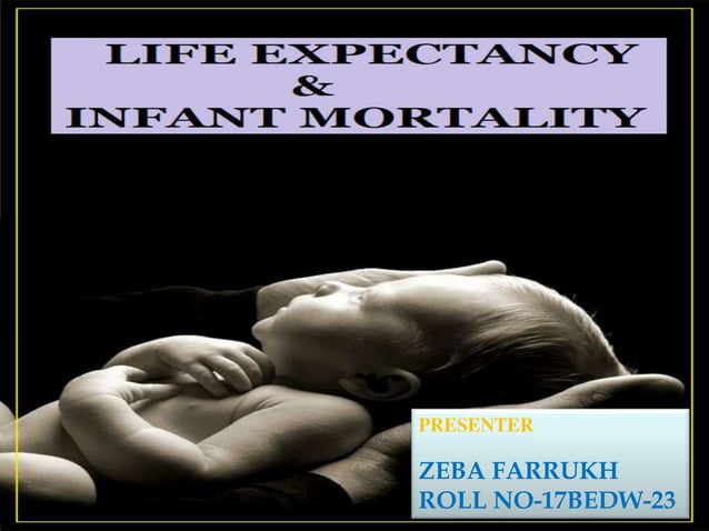 Life expectancy and infant mortality | PPTX
