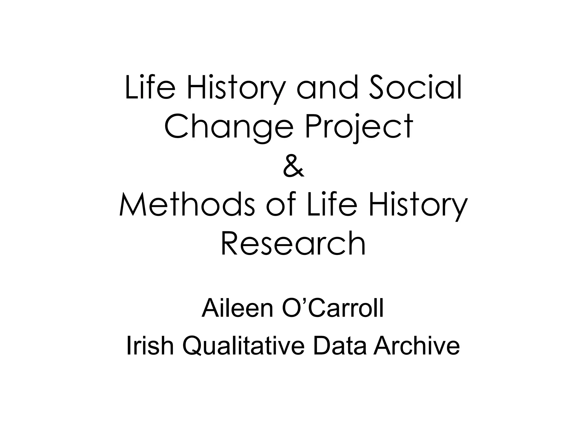Life History Research Methodology | PPT