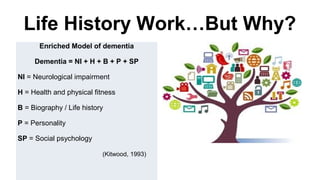 Dementia Education - Life History Work | PPT