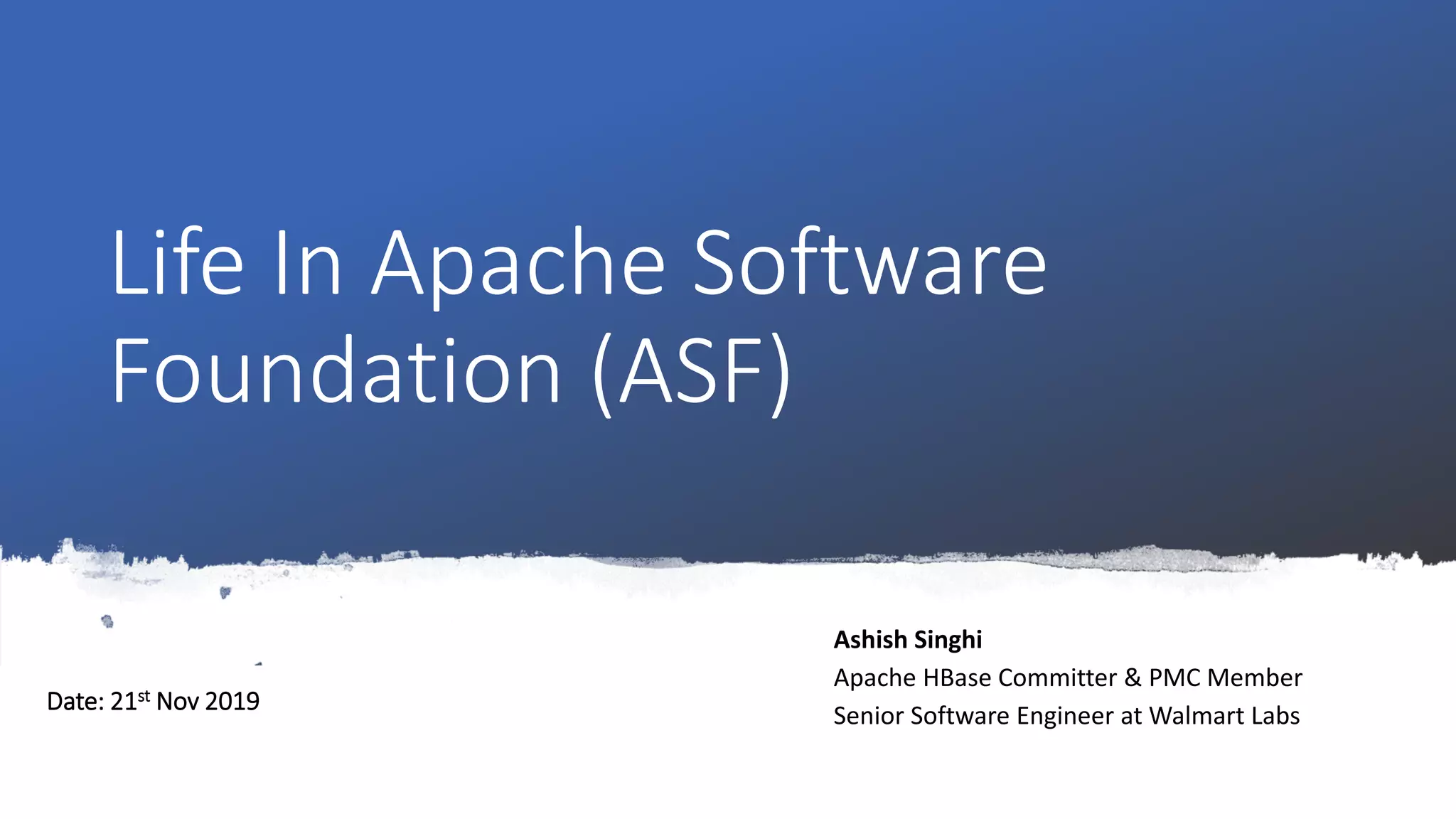 Life in Apache Software Foundation | PPT