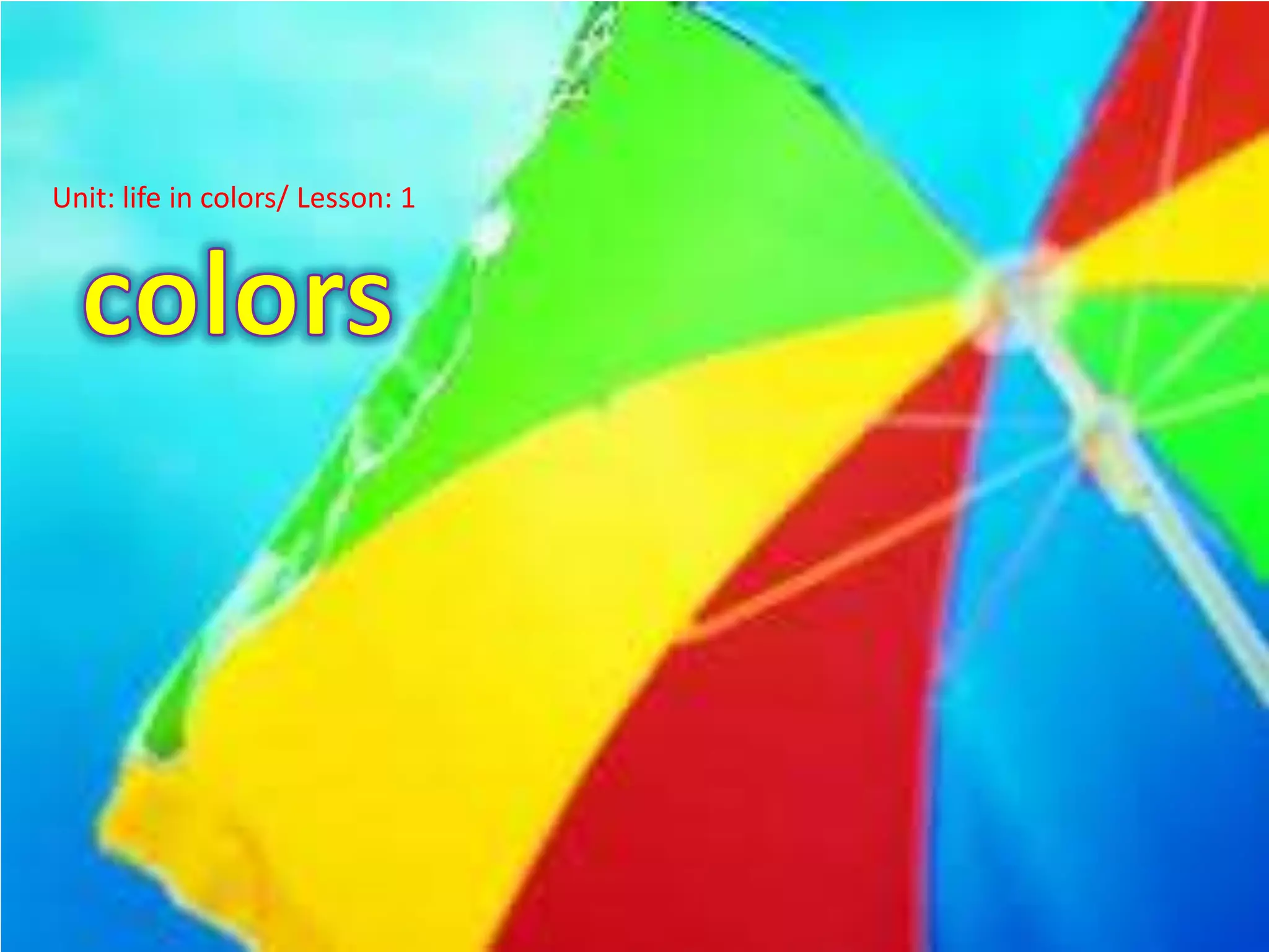 Life in colors | PPT