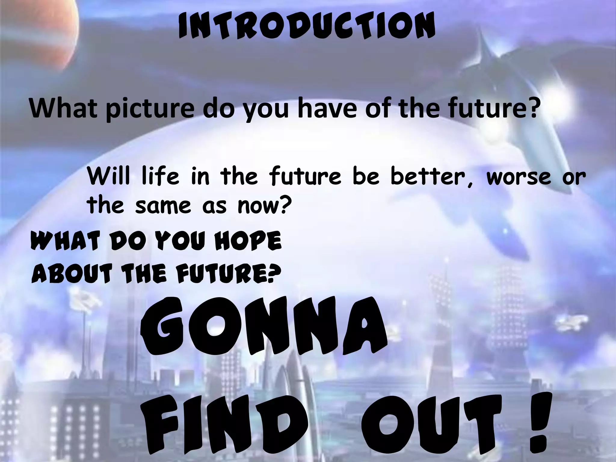 Life in the Future | PPTX