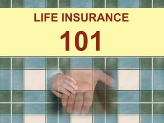 Life insurance 101- Basics for Beginners | PPT