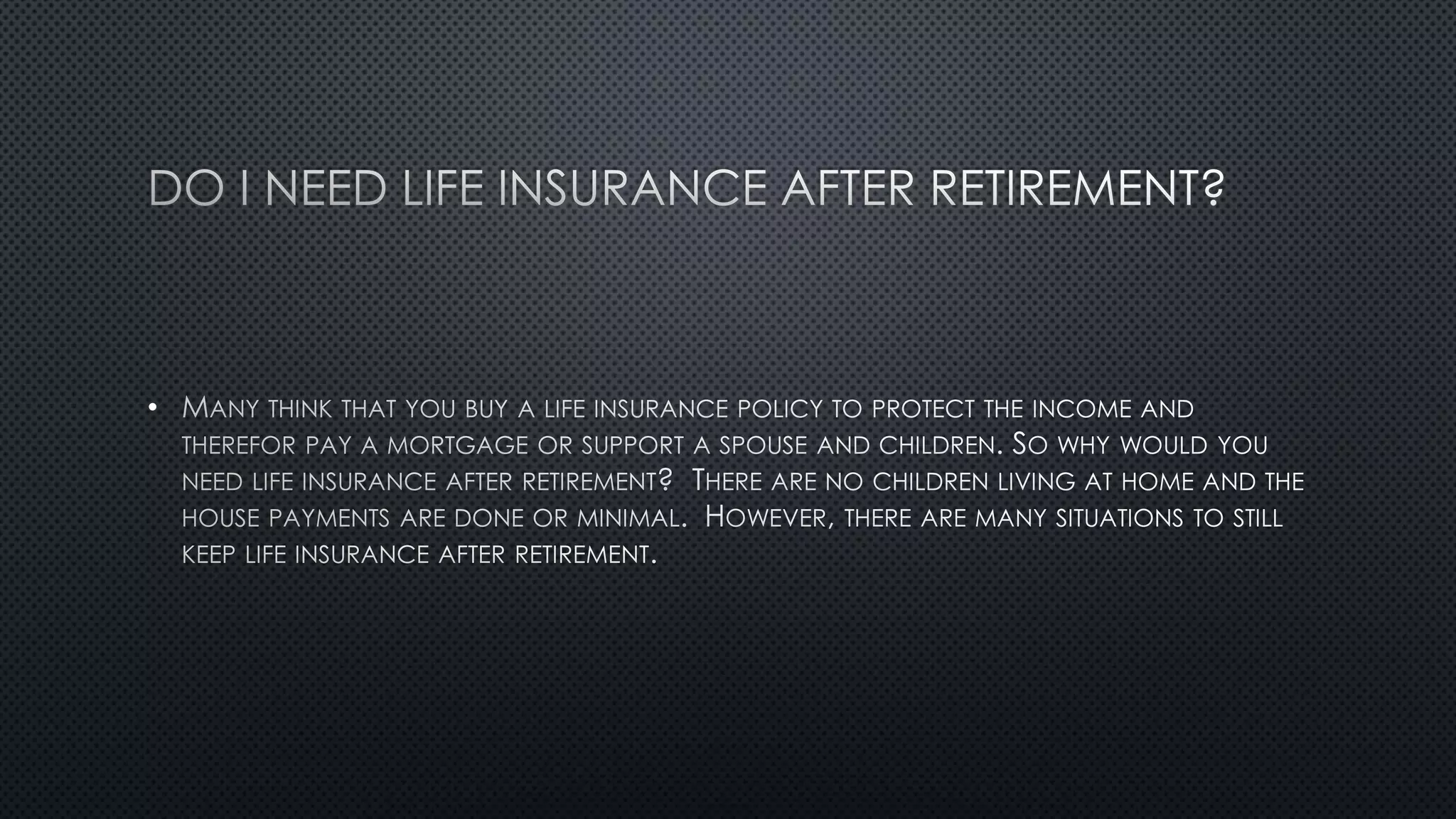 Life insurance after retirement | PPTX