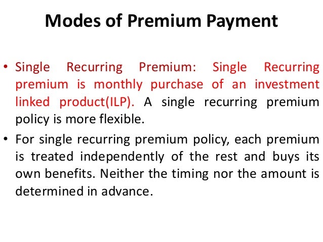 LiFe InsUraNcE anD iTs ProDucTs aNd PreMiuM PayMenT