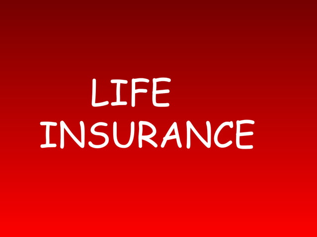 Life insurance basics | PPT