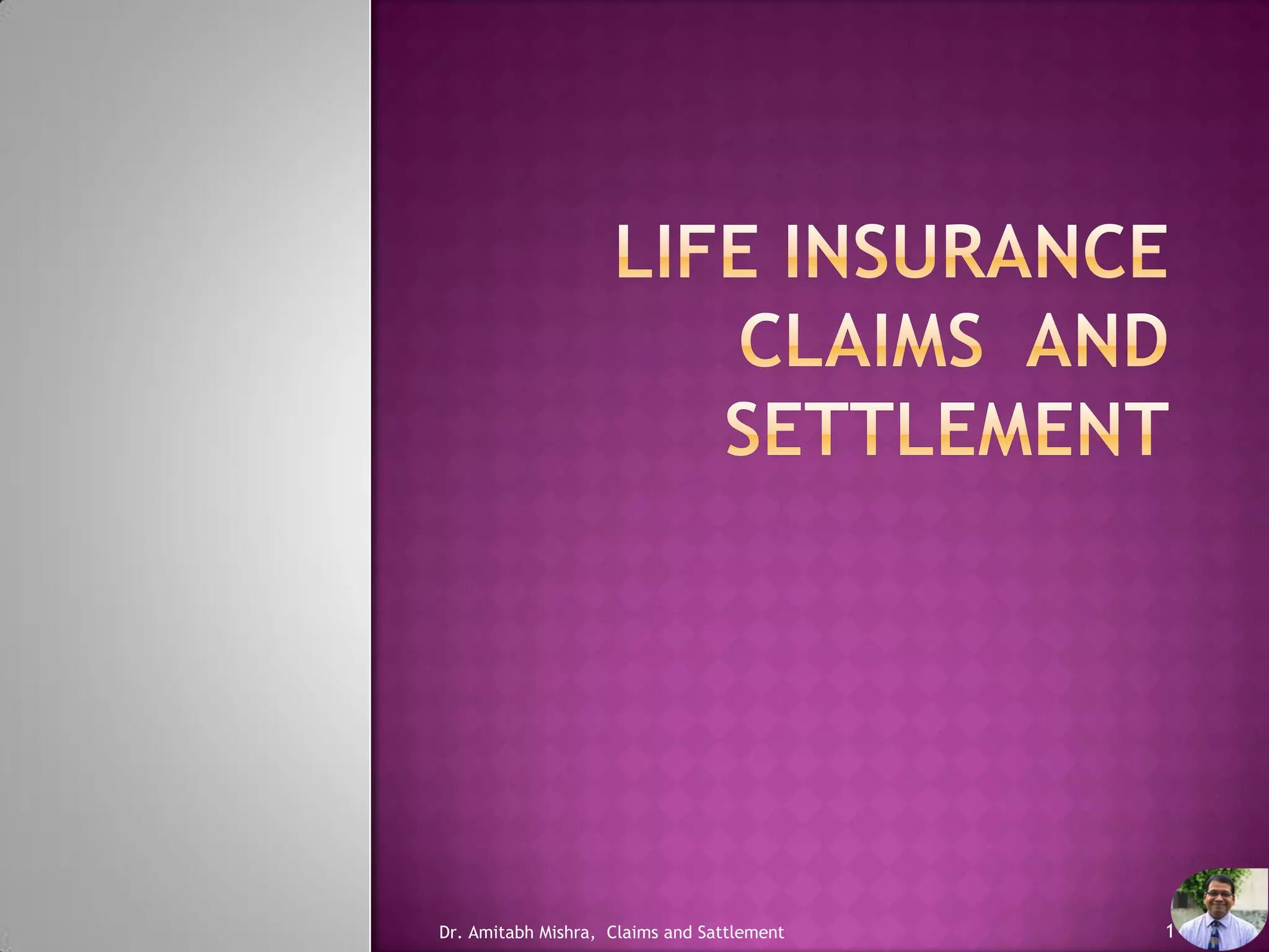 Life insurance Claims and Settlement by Dr. Amitabh Mishra | PDF