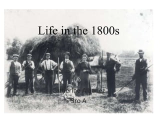 Life in the 1800s | PPT