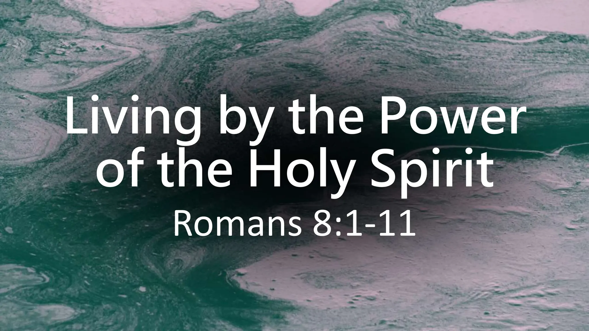 Life in the Spirit - Romans 8:1-11 - Sermon Slides | PPTX