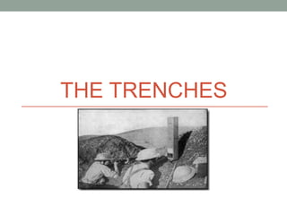 Life in the trenches | PPT