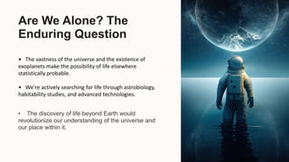 Life beyond Universe: Are We Alone in this Planet Earth? | PPTX