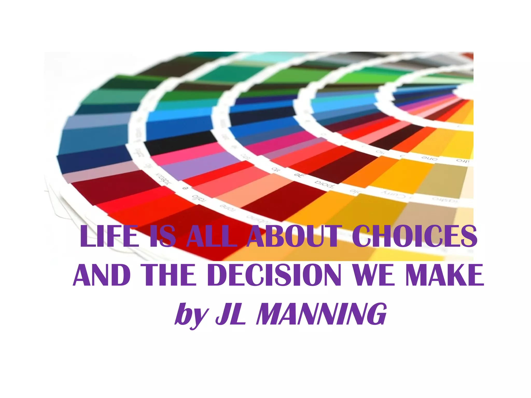 Life is all about choices and the decision | PPT