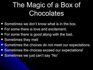 Life is like a box of chocolates - slides | PPT