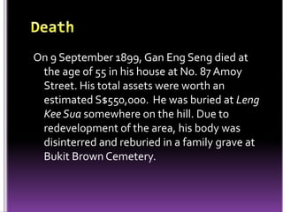 Life & key contributions in Singapore - Gan Eng Seng (Updated) | PPTX