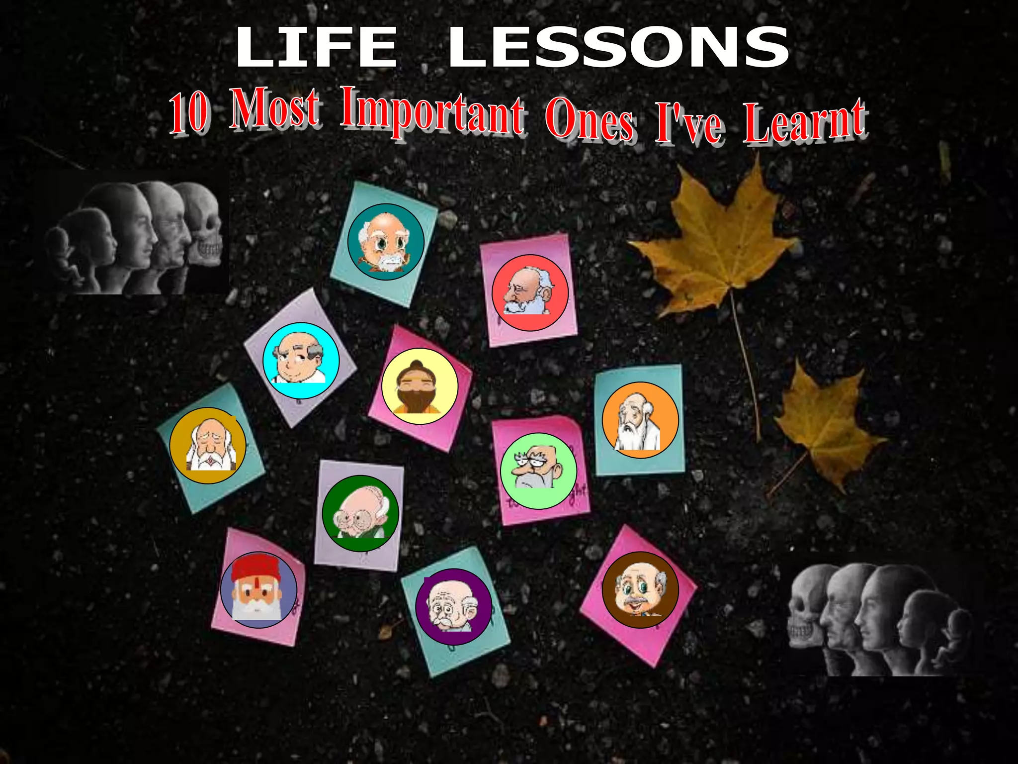 LIFE Lessons - 10 Most Important Ones I've Learnt | PPT | Buddhism ...