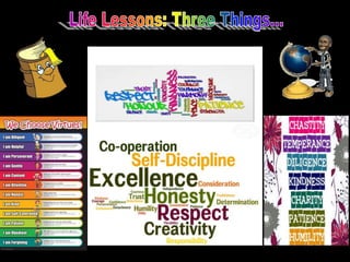 Life Lessons - Three Things... | PPT